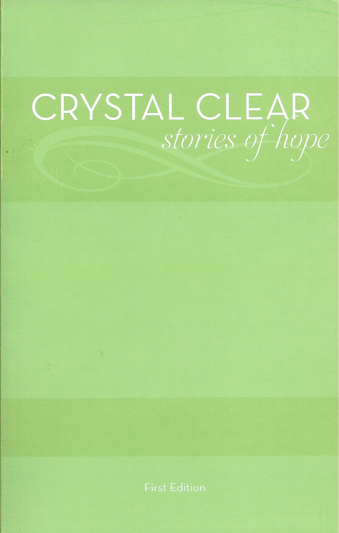 Crystal Clear - Stories of Hope | My 12 Step Store
