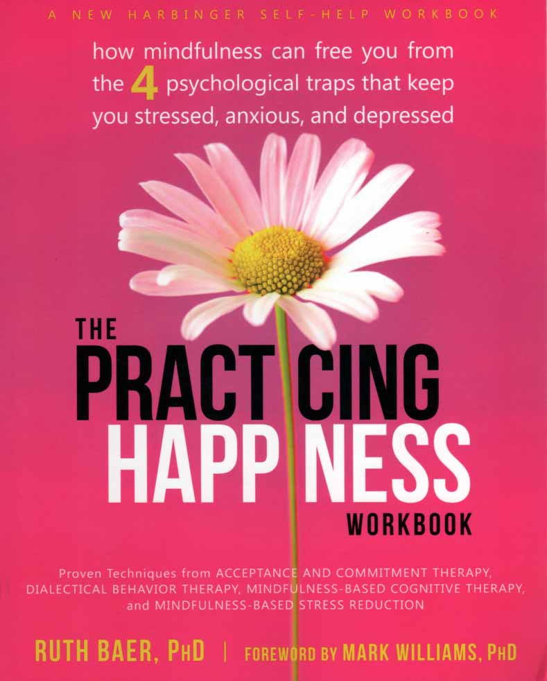 The Practicing Happiness WORKBOOK