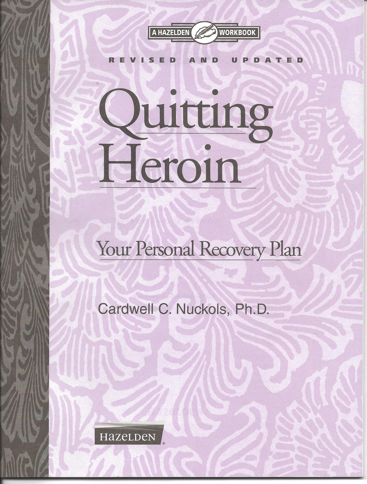 Quitting Heroine Workbook by Cardwell C. Nuckols