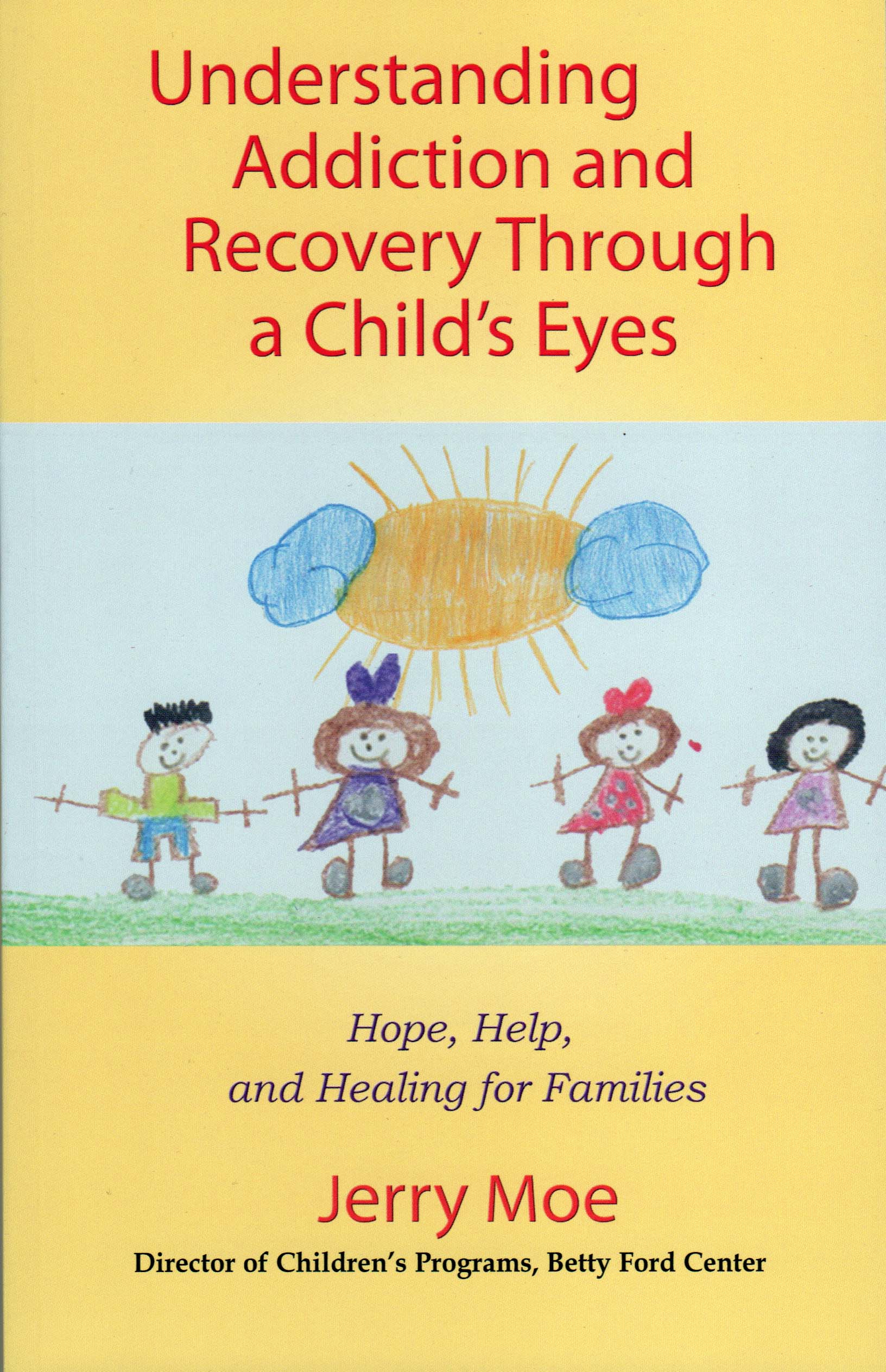 Understanding Addiction and Recovery Through a Child's Eyes